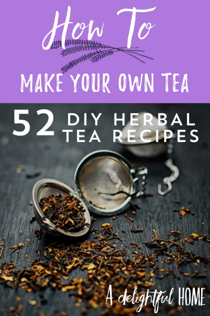 52 DIY Herbal Tea Recipes | A Delightful Home
