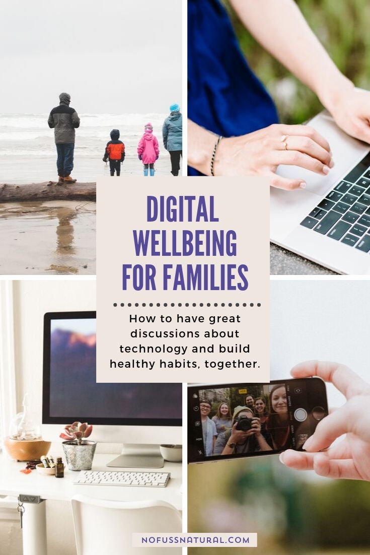 Digital Wellbeing for Families - No Fuss Natural