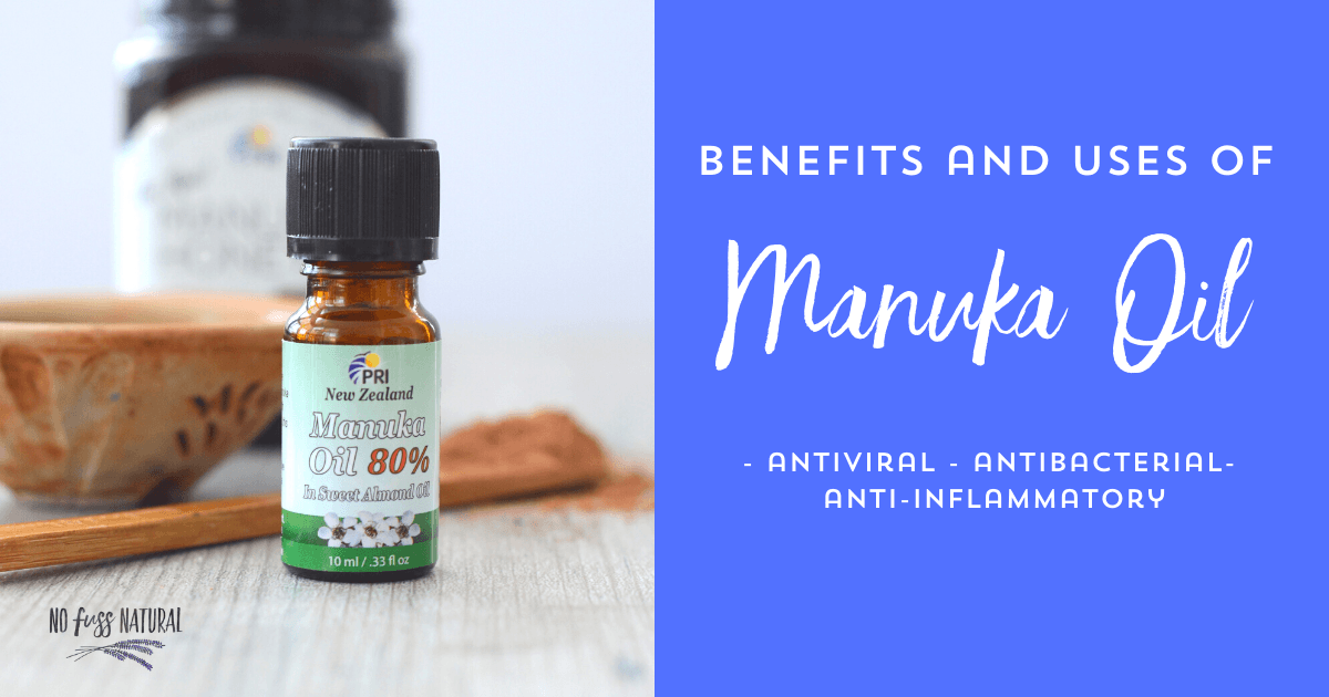 Manuka Oil - Benefits and Uses - No Fuss Natural